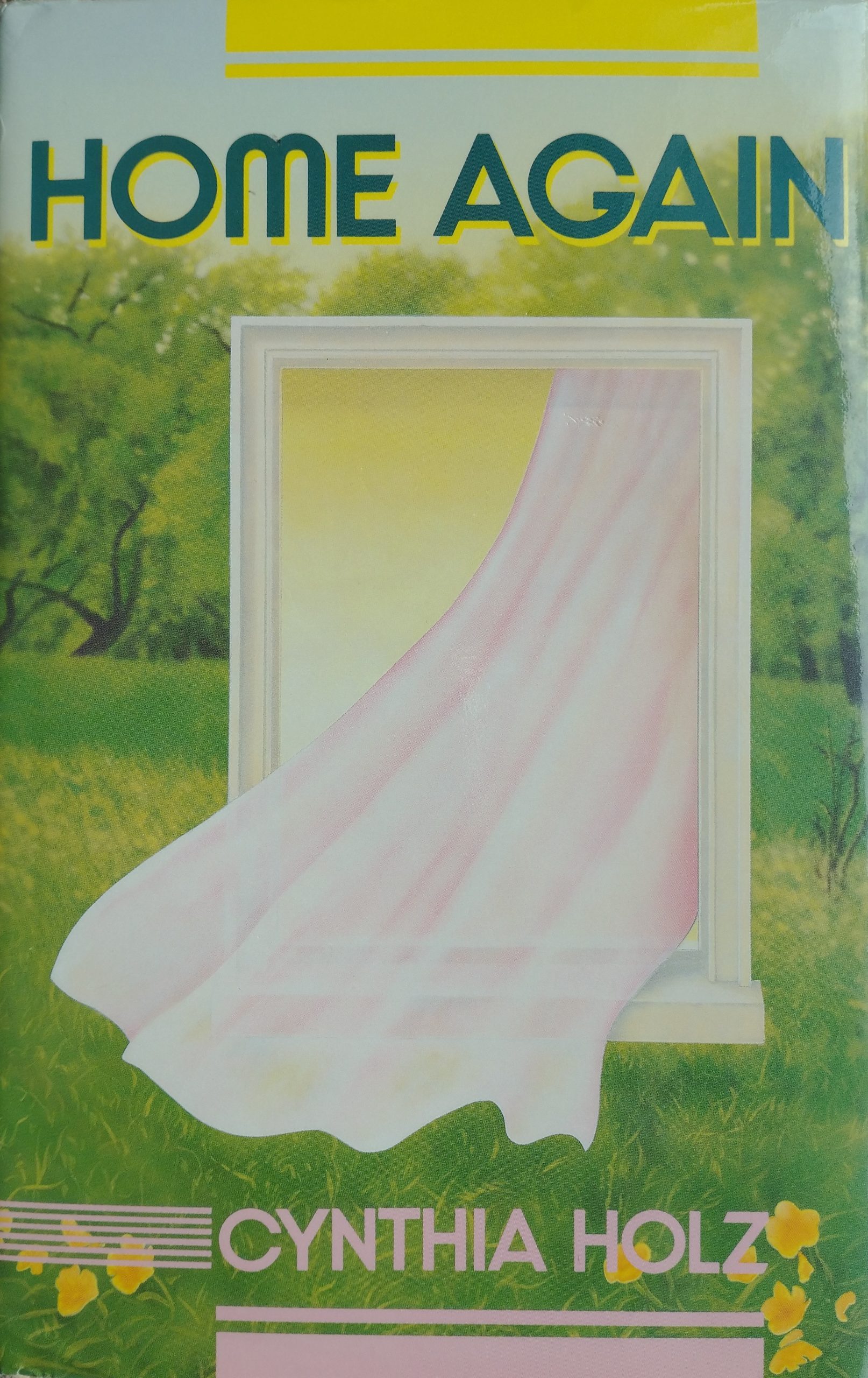 Home Again - CYNTHIA HOLZ